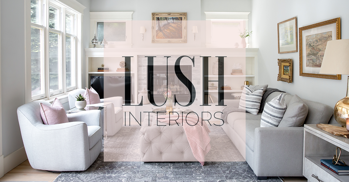 Calgary Interior Designer Portfolio | LUSH Interiors